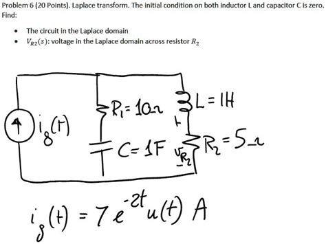 Problem 6 20 Points Laplace Transform The Initial Condition On Both