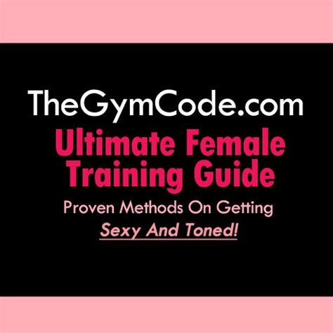 The Ultimate Female Training Guide Of 2014 TheGymCode Com I Work Out Health And Wellbeing