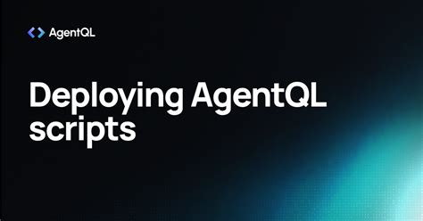 Deploying Agentql Scripts Agentql