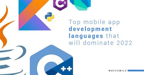 Top Mobile App Development Languages That Will Dominate 2022 App