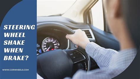 Why Does Steering Wheel Shake While Driving