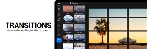 understanding types of video transitions video editing institute