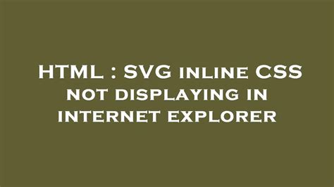 Html Svg Inline Css Not Displaying In Internet Explorer Youtube