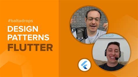 Baltadrops Flutter Design Patterns Quando Usar Por André Baltieri Balta Youtube