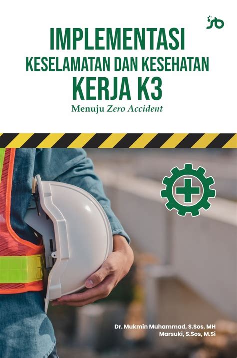 Implementasi Keselamatan Dan Kesehatan Kerja K3 Menuju Zero Accident Samudra Biru
