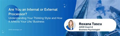 Are You An Internal Or External Processor Understanding Your Thinking Style And How It Affects