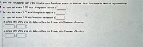 SOLVED Find The T Value S For Each Of The Following Cases Round Your Answers To Decimal