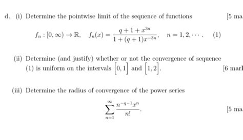 Solved D I Determine The Pointwise Limit Of The Sequence