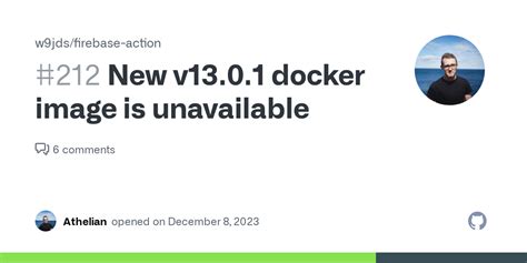 New V13 0 1 Docker Image Is Unavailable Issue 212 W9jds Firebase Action GitHub
