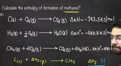 Calculate The Enthalpy Of Formation Of Methanecso2 G Co2 GΔrh