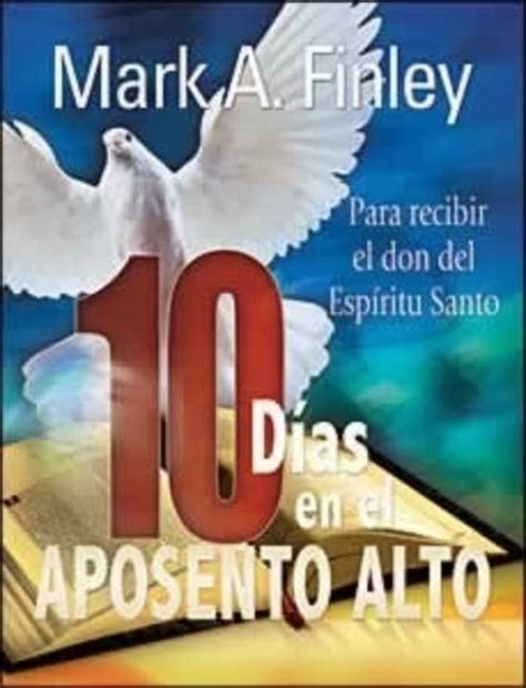 Libro 10 Dias En El Aposento Alto Mark Finley 10 Dias De Oracion