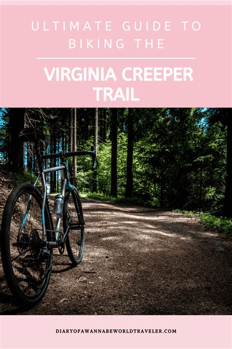 The Ultimate Guide To Biking The Virginia Creeper Trail Diary Of A