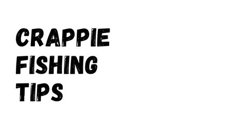 How To Catch Crappie Fishing Tips
