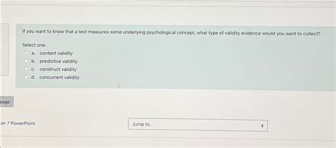 Solved If You Want To Know That A Test Measures Some Chegg