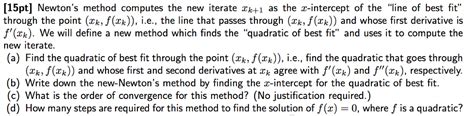 Solved 15pt Newtons Method Computes The New Iterate Th1