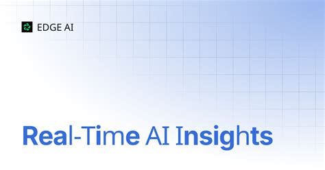 Real Time Ai Insights Edge Ai