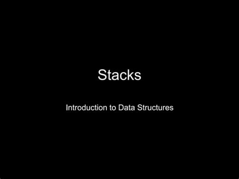 Data Structure Stackpptx Programming Languages Computing