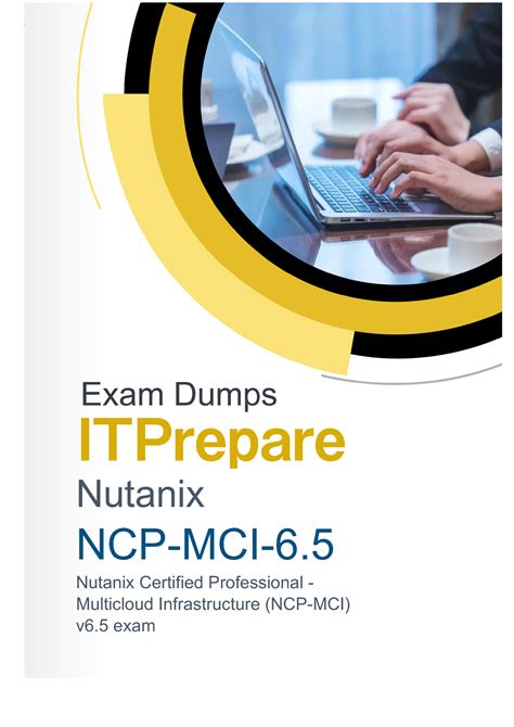 Real Nutanix NCP-MCI-6.5 Exam Questions - Start Preparing For NCP-MCI-6.5 Exam - Nutanix NCP-MCI ...