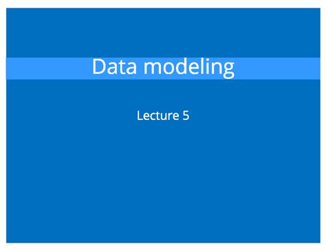 Dw Lecture 5 Data Warehousing Data Mining Data Modeling