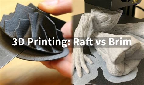 3d Printing Raft Vs Brim