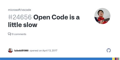 Open Code Is A Little Slow · Issue 24656 · Microsoftvscode · Github