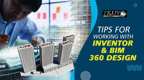 Tips For Working With Autodesk Inventor And Bim 360 Design