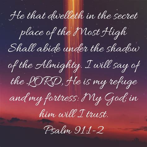 Psalm 91 1 2 He That Dwelleth In The Secret Place Of The Most High