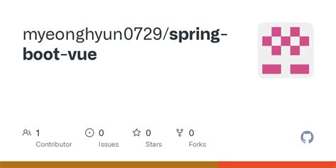 GitHub Myeonghyun Spring Boot Vue