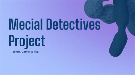 Medical Detectives Assignment By Jenna Rose On Prezi