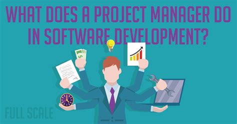 What Does A Project Manager Do In Software Development Full Scale 2022