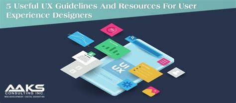 5 Useful Ux Guidelines And Resources For User Experience Designers By Aaks Consulting Inc Medium