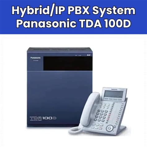 Panasonic Hybrid PABX TDA 100D