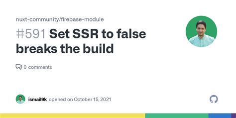 Set Ssr To False Breaks The Build · Issue 591 · Nuxt Communityfirebase Module · Github