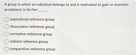 Solved A Group In Which An Individual Belongs To And Is