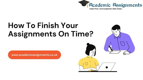 How To Finish Your Assignments On Timeacademic Assignments