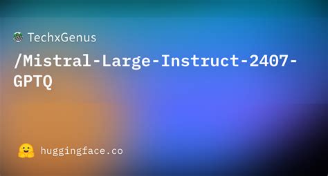 Techxgenus Mistral Large Instruct 2407 Gptq · Hugging Face