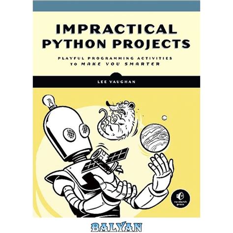 خرید و قیمت دانلود کتاب impractical python projects playful