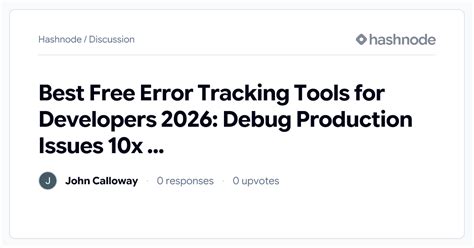 Discussion On Best Free Error Tracking Tools For Developers 2026