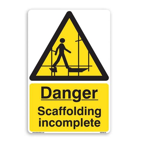 Danger Scaffolding Incomplete Sign [a4 200mm X 300mm] Adhesive Sticker Stickerzilla