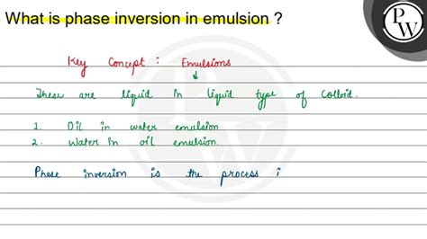 What Is Phase Inversion In Emulsion Youtube