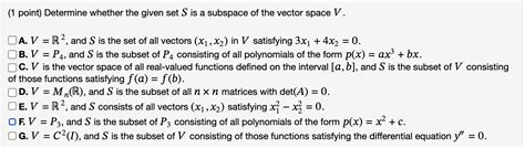 Solved 1 Point Determine Whether The Given Set S Is A