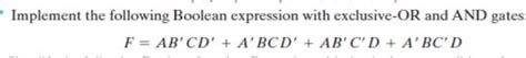Solved Implement The Following Boolean Expression With Chegg