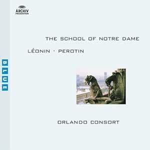 Leonin Perotin The School Of Notre Dame Music