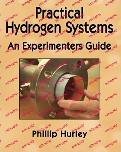 Practical Hydrogen Systems An Experimenters Guide Eshoptrip