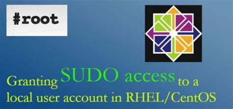 Granting Sudo Access To A Local User Account In Rhelcentos Linuxtechlab