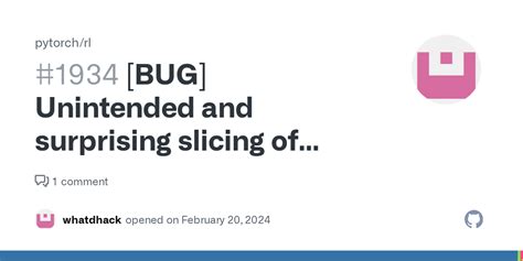 Bug Unintended And Surprising Slicing Of Tensors With Replaybuffer