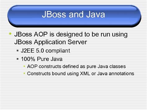 JBoss And Aspects For Middleware Components Presented By