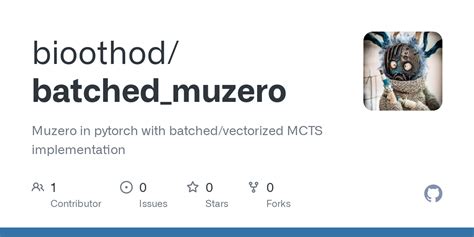 Github Bioothodbatchedmuzero Muzero In Pytorch With Batched
