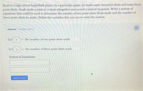 Solved Noah Is A High School Basketball Player In A Particular Game