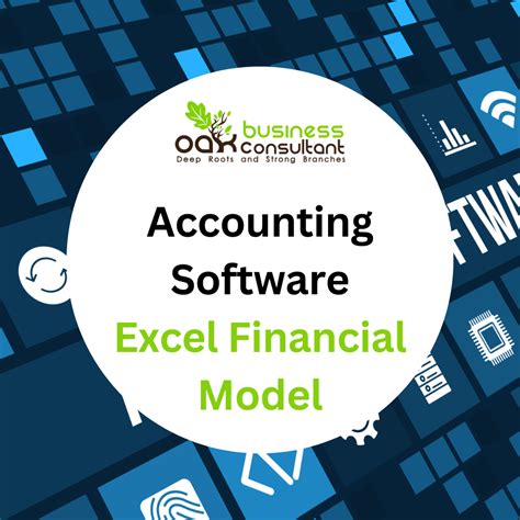 Accounting Software Excel Financial Model Oak Business Consultant